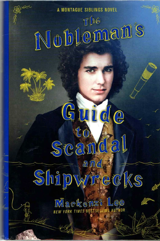 Mackenzi Lee: Nobleman's Guide to Scandal and Shipwrecks | ZUZI Shop