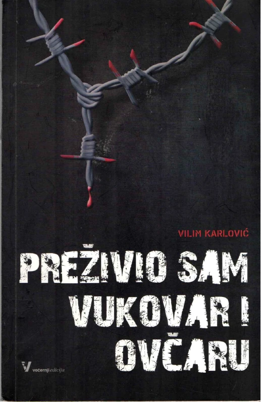 Vilim Karlović: Preživio sam Vukovar i Ovčaru | ZUZI Shop